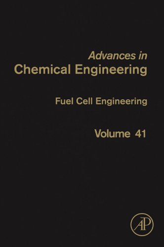 Fuel Cell Engineering (Advances in Chemical Engineering Book 41) eBook ...