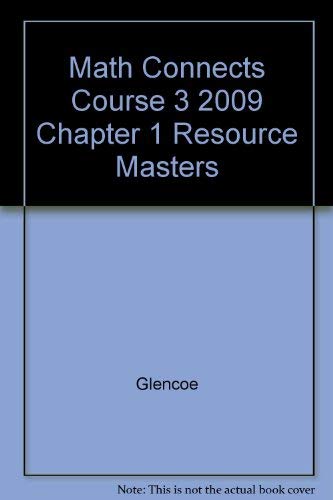 Math Connects Course 3 2009 Chapter 1 Resource Masters: Glencoe ...