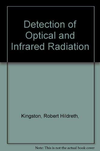Detection of Optical and Infrared Radiation (Springer Series in Optical ...