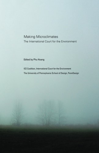Making Microclimates: The International Court of the Environment: Hoang ...