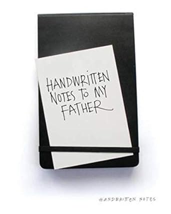Handwritten Notes to My Father : Hardie Grant Books: Amazon.co.za: Books