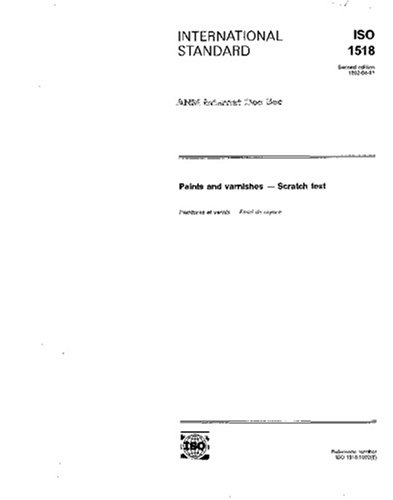 ISO 1518:1992, Paints and varnishes - Scratch test: ISO TC 35/SC 9/WG ...
