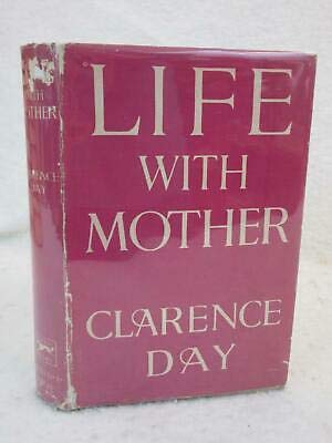 Clarence Day LIFE WITH MOTHER 1937 Alfred A. Knopf, NY First Edition HC ...