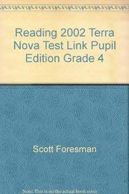 Reading 2002 Terra Nova Test Link Pupil Edition Grade 4: Scott Foresman ...