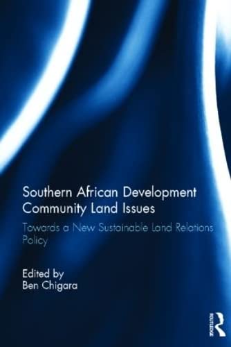 Southern African Development Community Land Issues: Towards a New ...