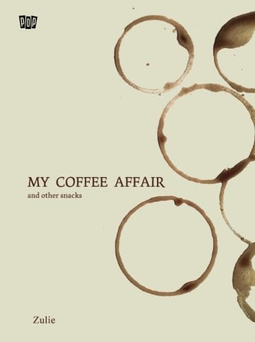 My Coffee Affair and Other Snacks: Zulie: 9786024247621: Amazon.com: Books