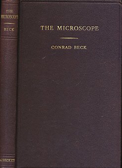 The Microscope: Theory and Practice: Beck, Conrad: Amazon.com: Books