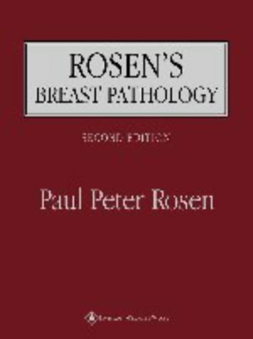 Rosen's Breast Pathology by Paul Peter Rosen (2001-09-01): Paul Peter ...