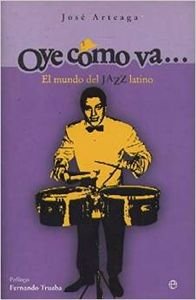 Oye Como Va (Spanish Edition): Arteaga, Jose: 9788497341394: Amazon.com ...