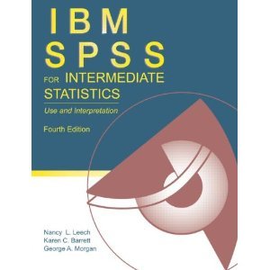 SPSS for Introductory and Intermediate Statistics: IBM SPSS for ...