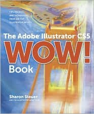 The Adobe Illustrator CS5 Wow! 1st (first) edition Text Only : Sharon Steuer: Amazon.in: Books
