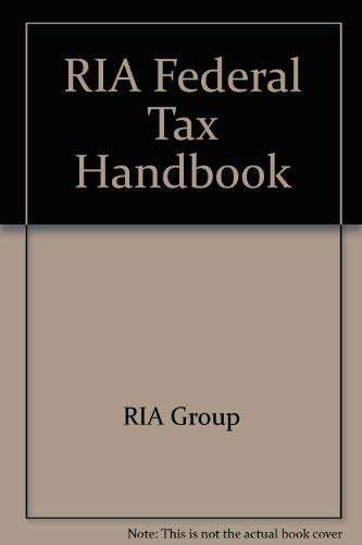Ria Federal Tax Handbook 2005 (Ria Federal Tax Handbook): RIA Group ...