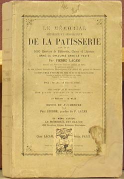 Le Memorial Historique et Geographique de la Patisserie contenant 3000 ...