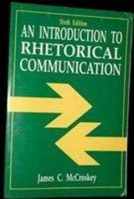 An Introduction to Rhetorical Communication: McCroskey, James C ...