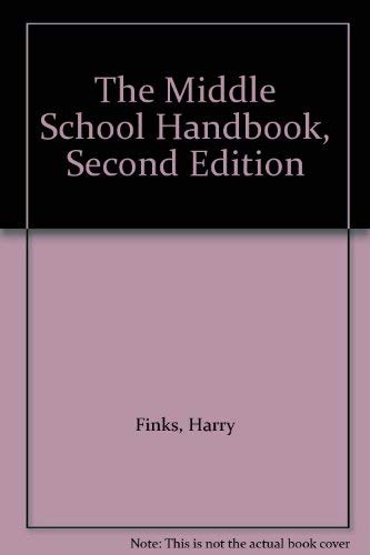 The Middle School Handbook, Second Edition: Harry Finks and Mark Stanek ...