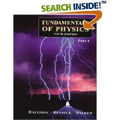 FUNDAMENTALS OF PHYSICS PART 4 [FIFTH EDITION] BY HALLIDAY, RESNICK ...