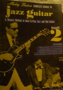 (1959 Edition) Mickey Baker's Complete Course in Jazz Guitar: Book 2: a ...