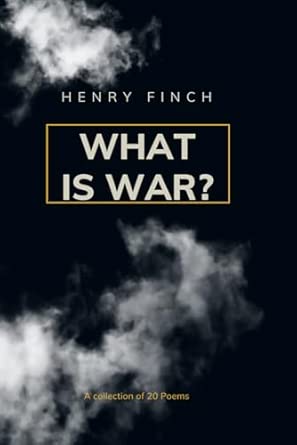 What is War?: Amazon.co.uk: Finch, Mr Henry, Moore, Sally ...