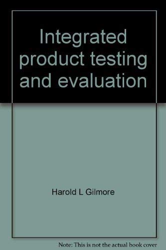 Integrated product testing and evaluation;: A systems approach to ...