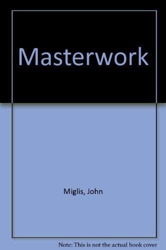 Masterwork: Miglis, John: 9780690018943: Amazon.com: Books
