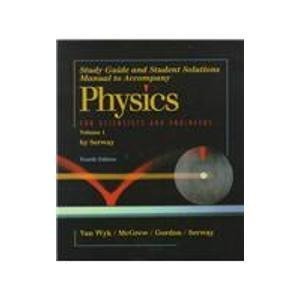 Buy Physics for Scientists and Engineers: Solutions Manual Vol 1 Book ...