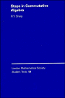 Steps in Commutative Algebra (London Mathematical Society Student Texts ...