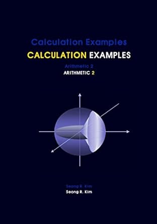 Calculation Examples Arithmetic 2: Kim, Seong R: 9781475113648: Books ...