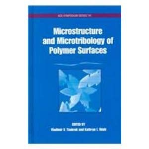 Microstructure and Microtribiology of Polymer Surfaces : Buy Online at ...