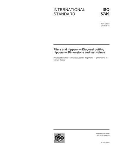 ISO 5749:2004, Pliers and nippers - Diagonal cutting nippers ...