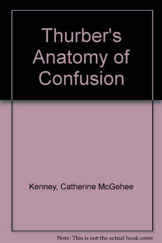 Thurber's Anatomy of Confusion: Kenney, Catherine McGehee ...