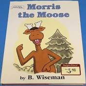 An I Can Read Morris the Moose (An I Can Read Picture book) : unknown ...