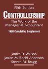 Controllership, 1998 Cumulative Supplement: The Work of the Managerial ...