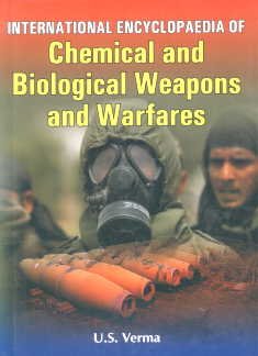 International Encyclopaedia of Chemical and Biological Weapons and ...