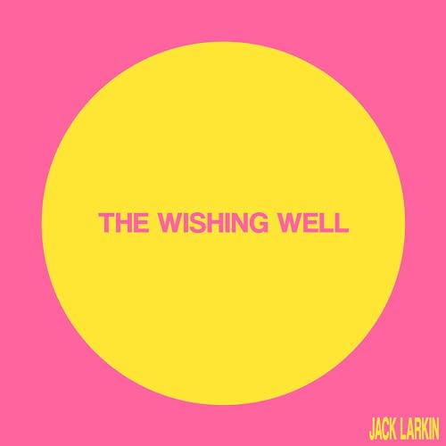 Play The Wishing Well by Jack Larkin on Amazon Music