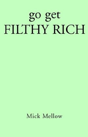 Buy Go Get Filthy Rich Book Online at Low Prices in India | Go Get ...