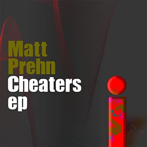 Play Cheaters by Matt Prehn on Amazon Music