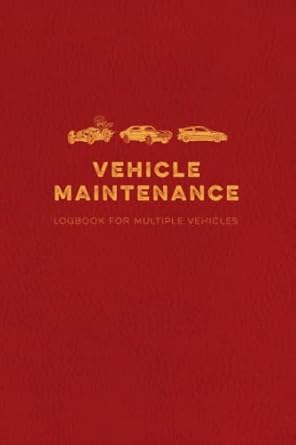 Vehicle Maintenance Logbook for Multiple Vehicles: Car Repair Journal ...