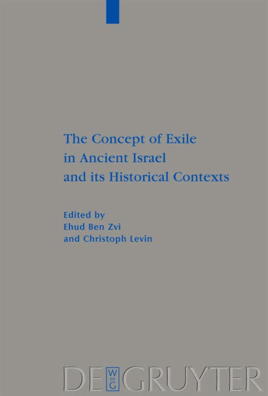 Ebook – The Concept of Exile in Ancient Israel and Its Historical ...