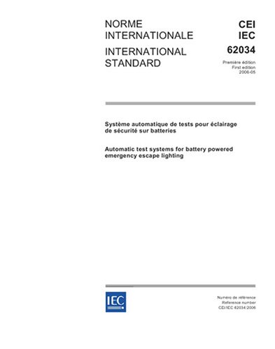 IEC 62034 Ed. 1.0 b:2006, Automatic test systems for battery powered ...