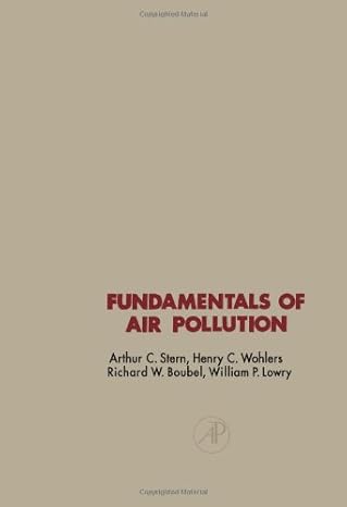 Amazon.com: Fundamentals of air pollution: 9780126665604: Arthur C ...