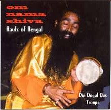 Bauls of Bengal, Din Doyal Das, Bhajan Bairagga, Lakham Das, Shunil ...