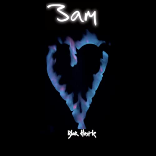 Écouter 3am par Blak Hustle sur Amazon Music Unlimited