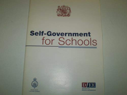 Self-government for Schools (Command Paper): Major, John, Shepherd ...