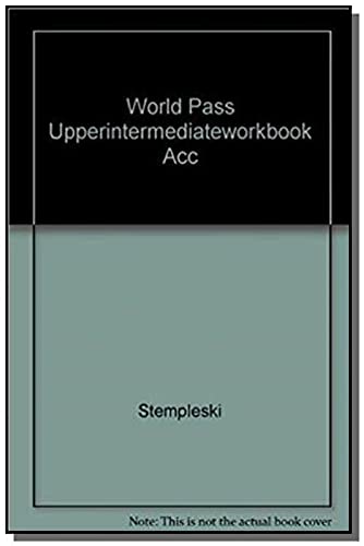 World Pass Upperintermediateworkbook Acc: Stempleski: 9781424007042 ...