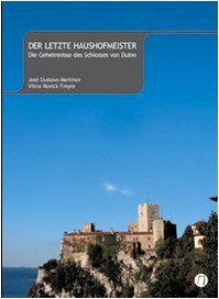 Der Letzte Haushofmeister. Die Geheimnisse des Schlosses von Duino (Il ...
