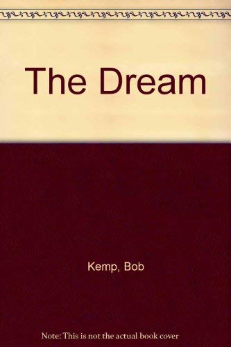 The Dream: Kemp, Bob: 9780533128259: Amazon.com: Books