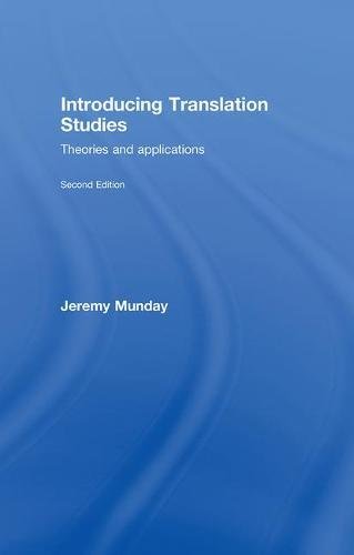 Amazon.com: Introducing Translation Studies: Theories and Applications: 9780415396943: Munday ...