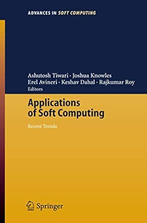 Applications of Soft Computing: Recent Trends (Advances in Intelligent and Soft Computing, 36 ...