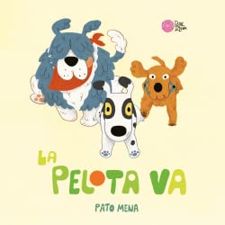 Amazon.com: La Pelota Va: 9788416427383: Mena, Pato: Books