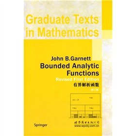 Bounded analytic functions (Revised Edition) (English version)(Chinese Edition): MEI JIA NAI TE ...
